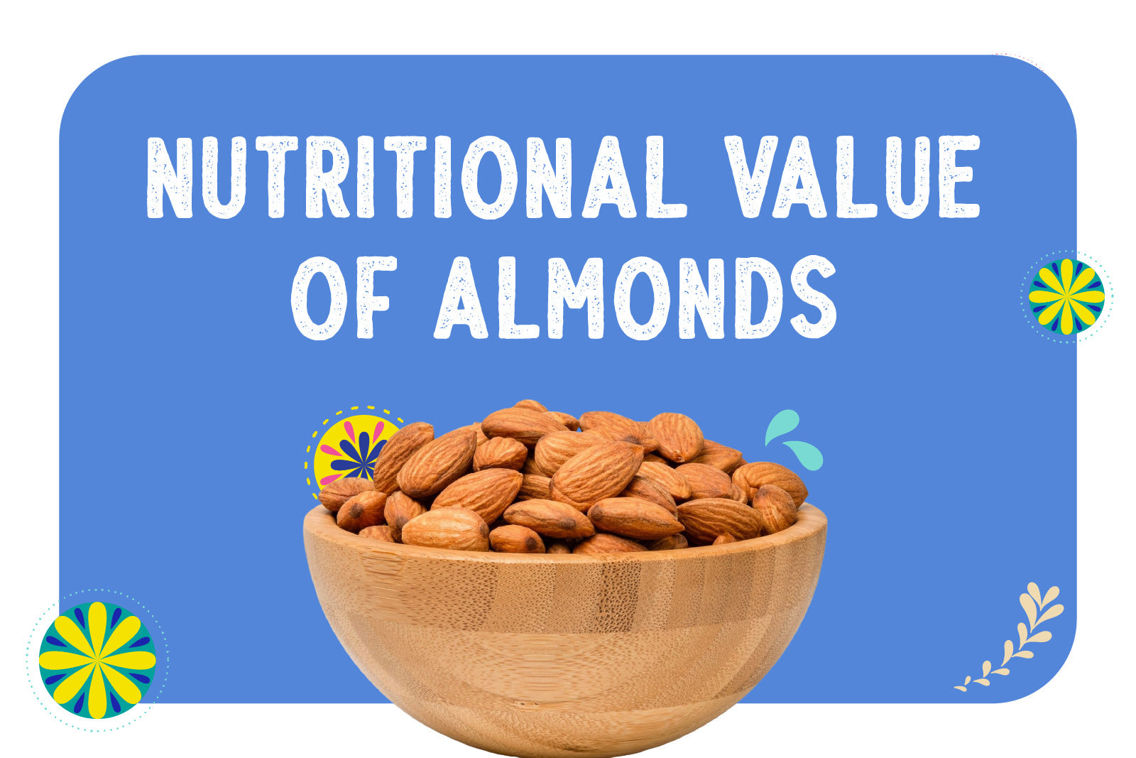 Almonds Nutritional Facts (Per 30g, 50g, 100g) & Health Impact | Rewynd ...