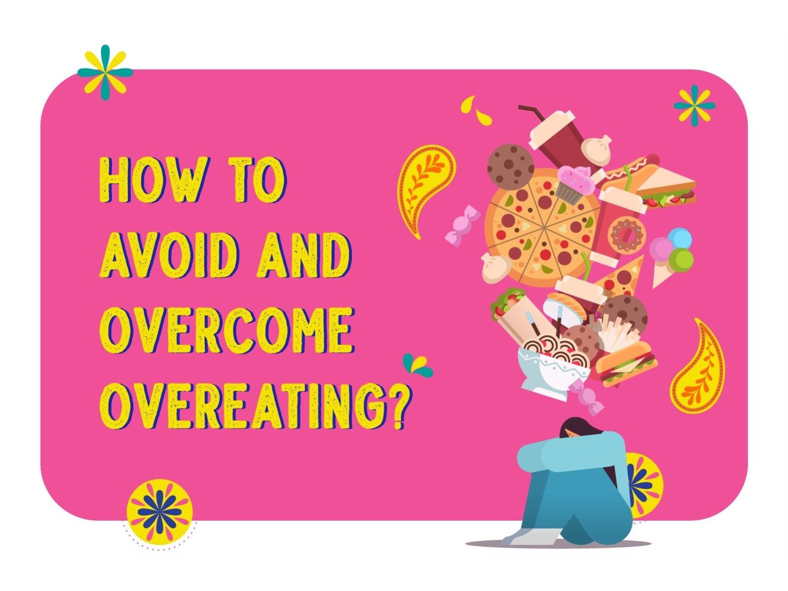 How to avoid and overcome overeating? – Rewynd Snacks